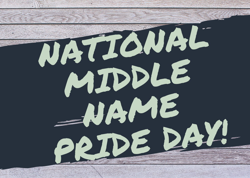 Middle Name Pride Day March 8 2024 Weird And Crazy Holidays Middle Name Pride Day March 8 2024 Weird And Crazy Holidays